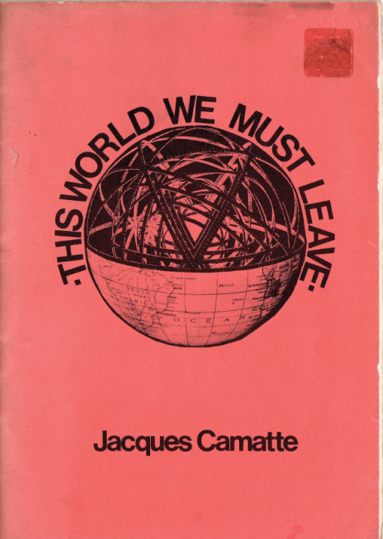 This world we must leave - Jacques Camatte | libcom.org